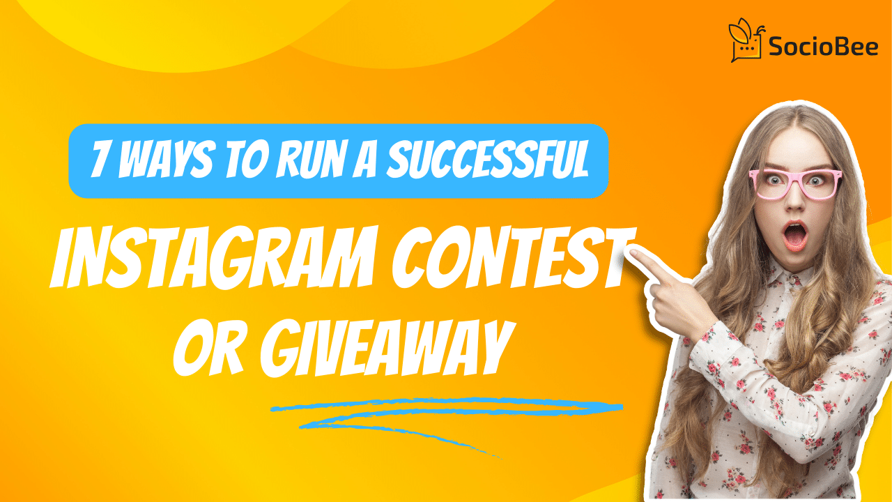 7 Ways To Run A Successful Instagram Contest Or Giveaway